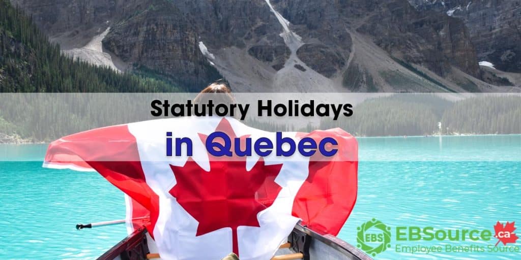 Statutory Holidays in Quebec 2026: The Complete List