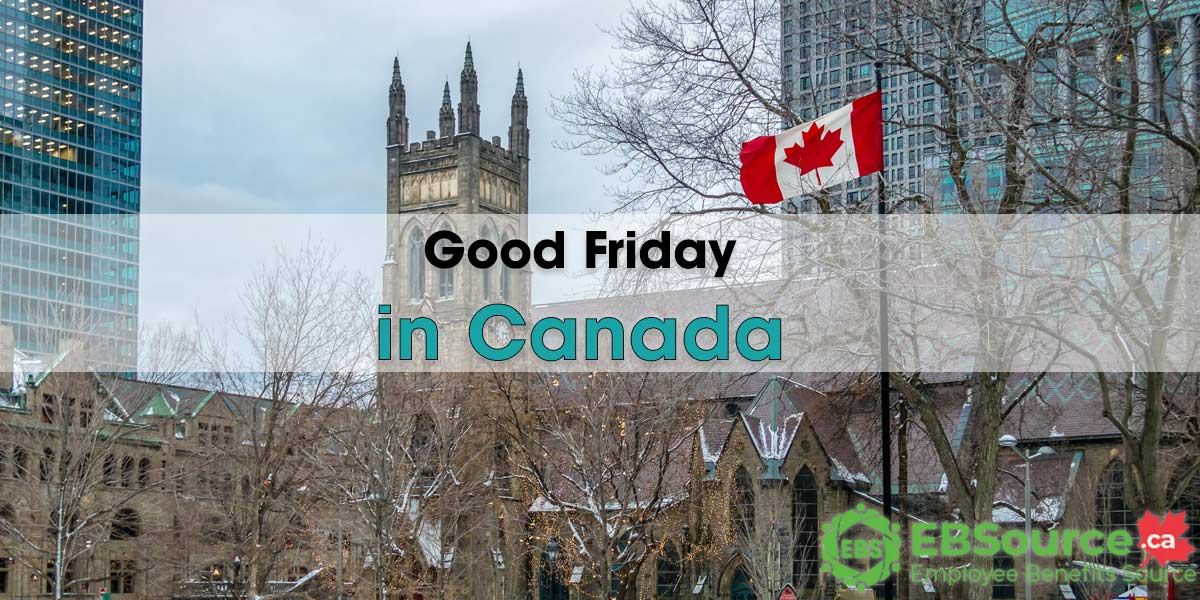 Good Friday in Canada: Traditions and Customs