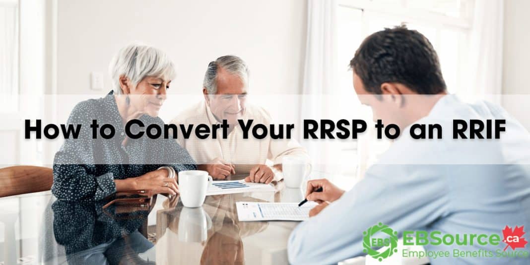 Convert Your RRSP to an RRIF: Deadline, Process, and Minimum Withdrawals