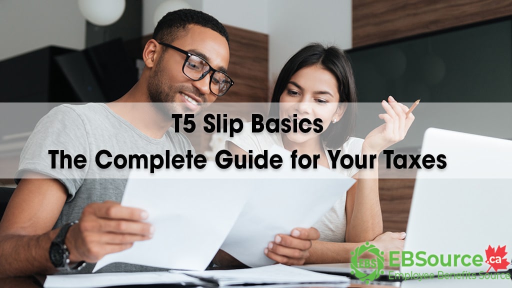T5 Slip Basics: The Complete Guide for Your Taxes
