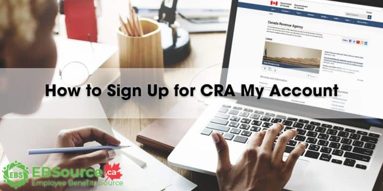 How to Sign Up for CRA My Account in 5 Easy Steps