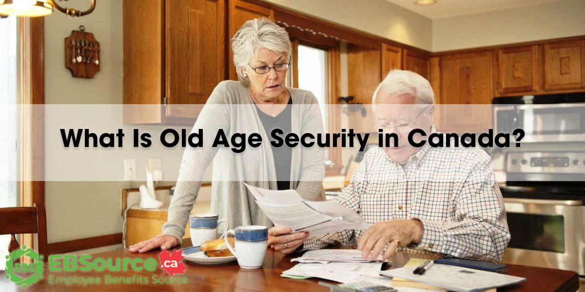 What Is Old Age Security in Canada?