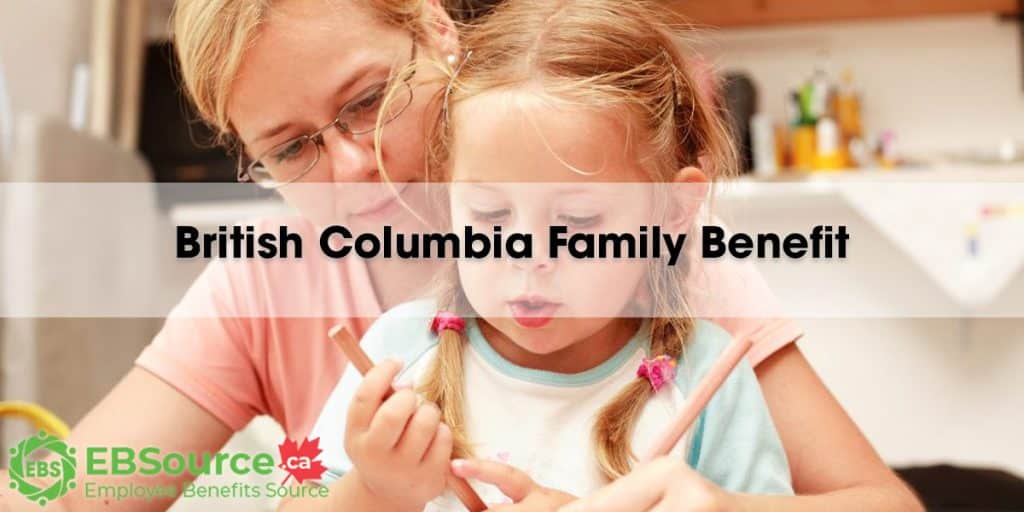 British Columbia Family Benefit: Guide to Payments and Eligibility
