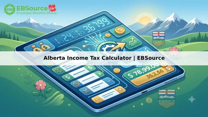 Alberta Income Tax Calculator 2026: How to Use and Process Explanation